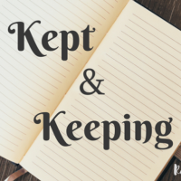 About | Kept and Keeping